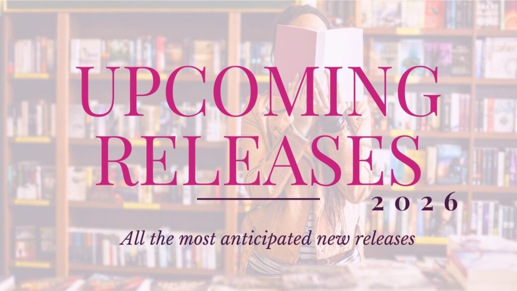 50+ Best Upcoming Book Releases Worth The Read In 2026 – Comet Readings