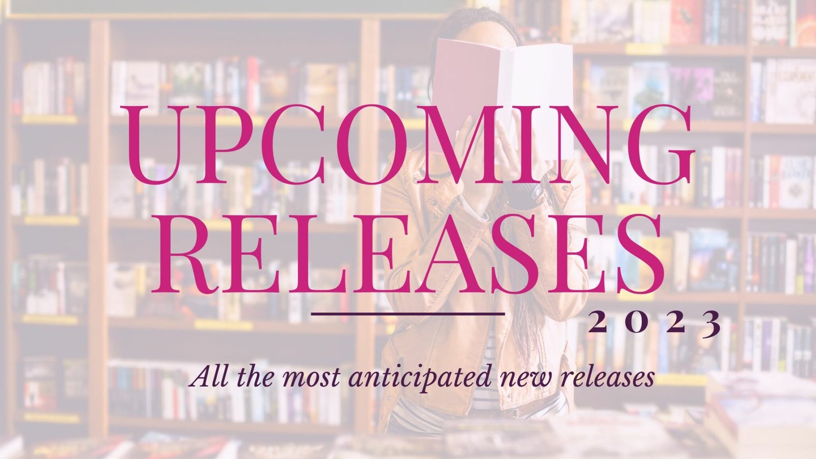 50+ Best Upcoming Book Releases Worth the Read this year – Comet Readings