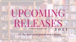 50+ Best Upcoming Book Releases Worth the Read this year – Comet Readings