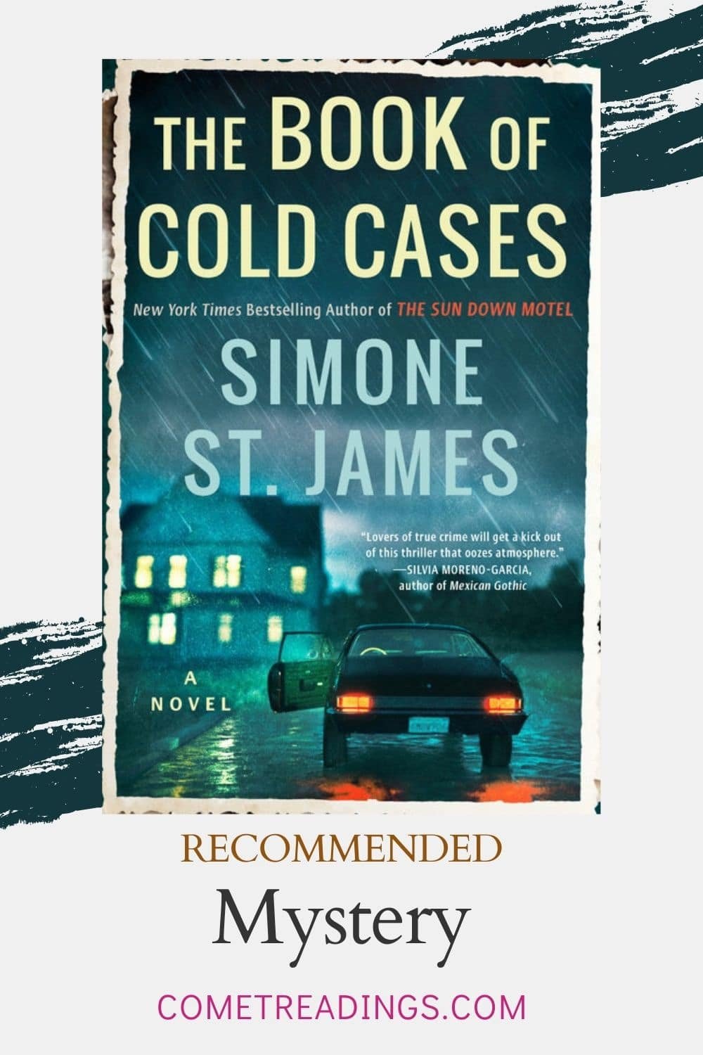 The Book Of Cold Cases By Simone St. James – Comet Readings
