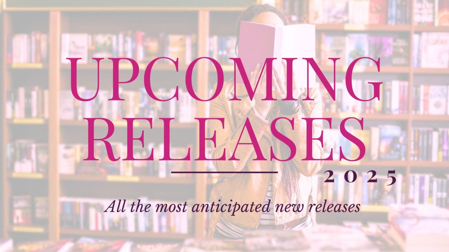 50+ Best Upcoming Book Releases Worth The Read In 2025 – Comet Readings