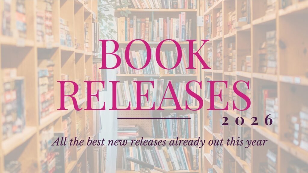 Best 2026 Book Releases Already Out You Need To Read – Comet Readings